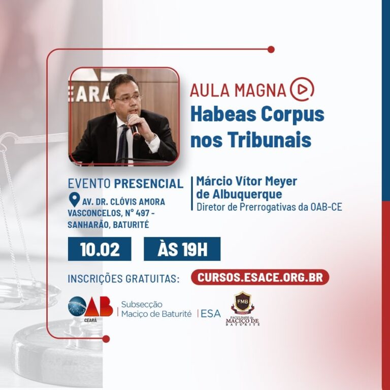 AULA MAGNA: Habeas Corpus nos Tribunais - ESA CE